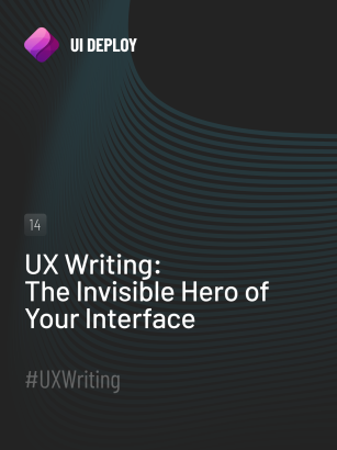 UX Writing: The Invisible Hero of Your Interface - UI Deploy